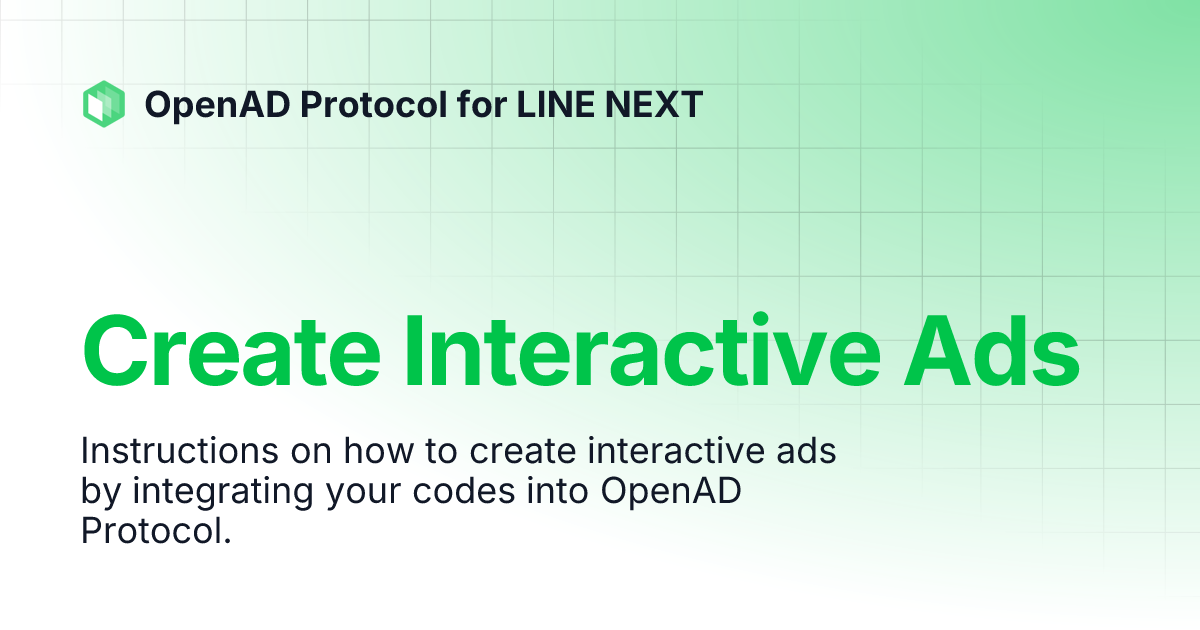 Create Interactive Ads | OpenAD Protocol for LINE NEXT